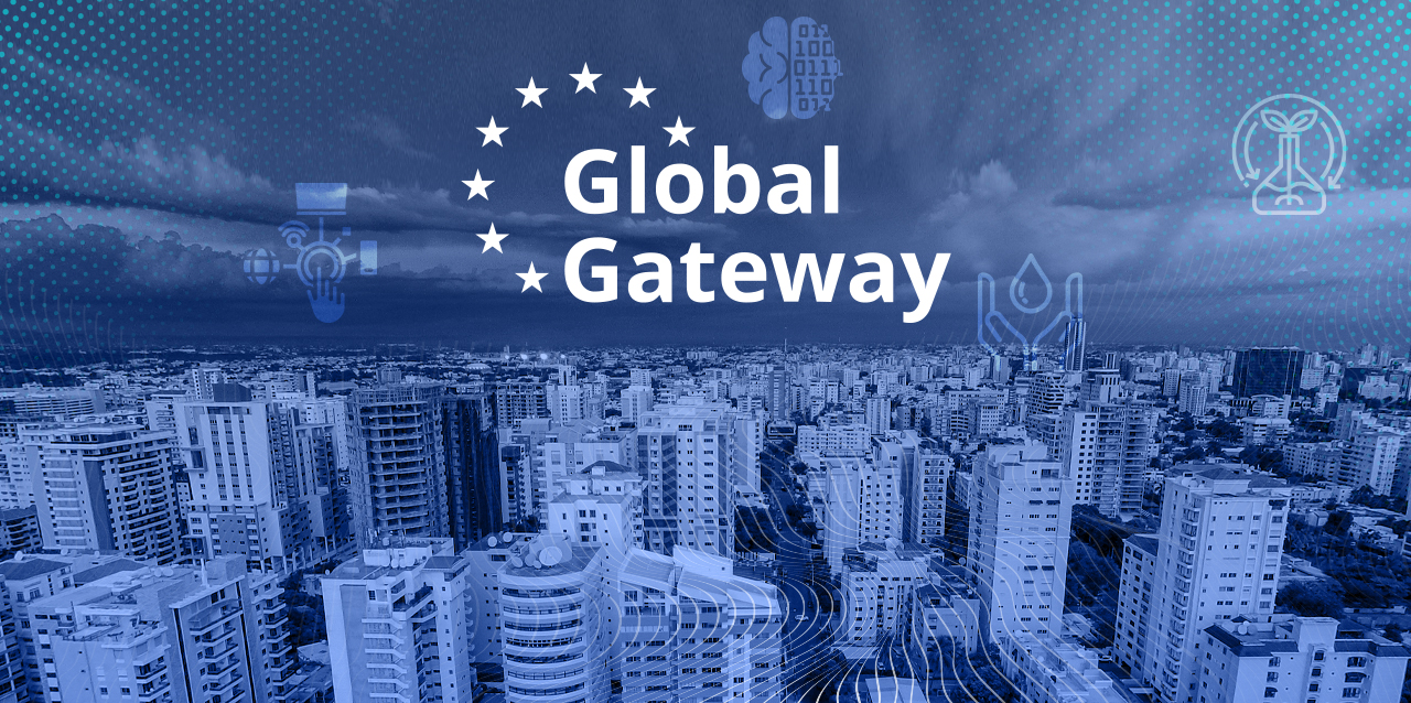 Prioridades de Global Gateway en República Dominicana - Revista Mercado