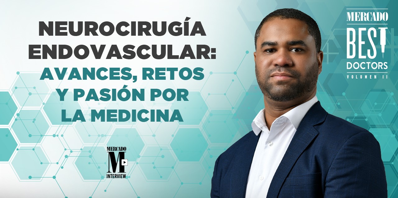 Neurocirugía endovascular: trayectoria y desafíos del Dr. Juan Isidro ...