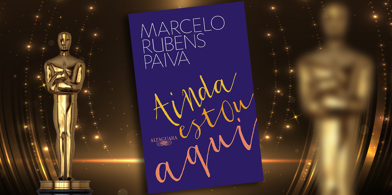 Todavía estoy aquí: La adaptación de un libro que brilla en los Oscar ...